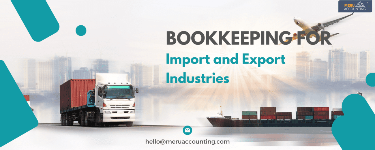 Expert Accounting and Bookkeeping for Import Export: Meru Accounting